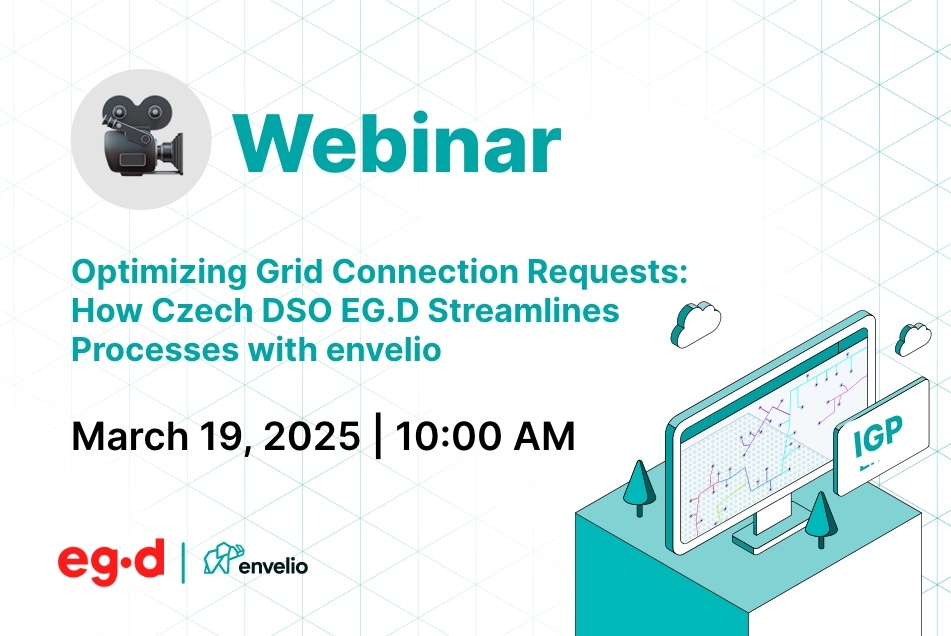 Connection Requests Webinar: How Czech DSO EG.D Streamlines Processes with envelio